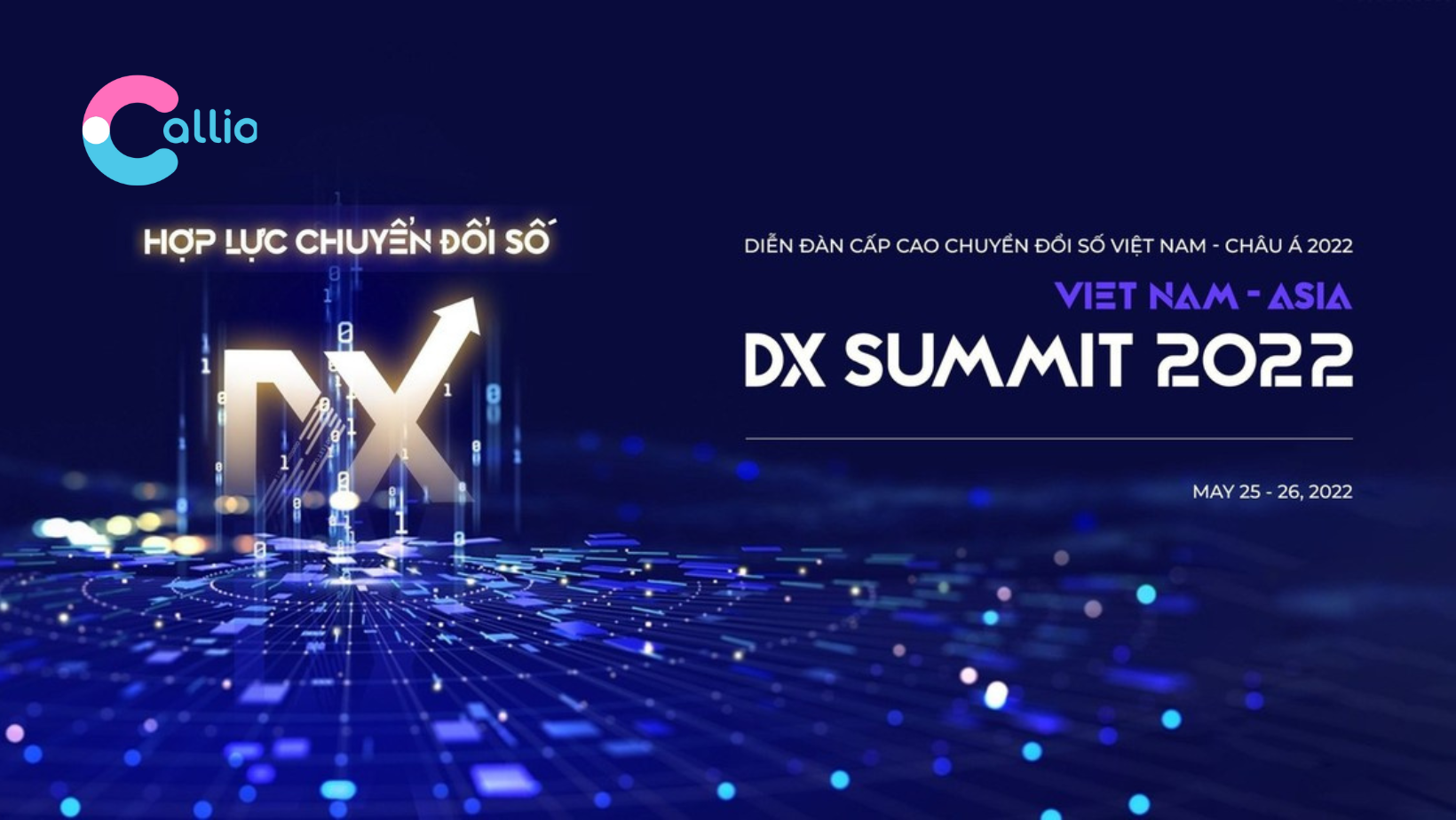 Callio tham gia Việt Nam - Asia DX Summit 2022: "Hợp lực chuyển đổi số"